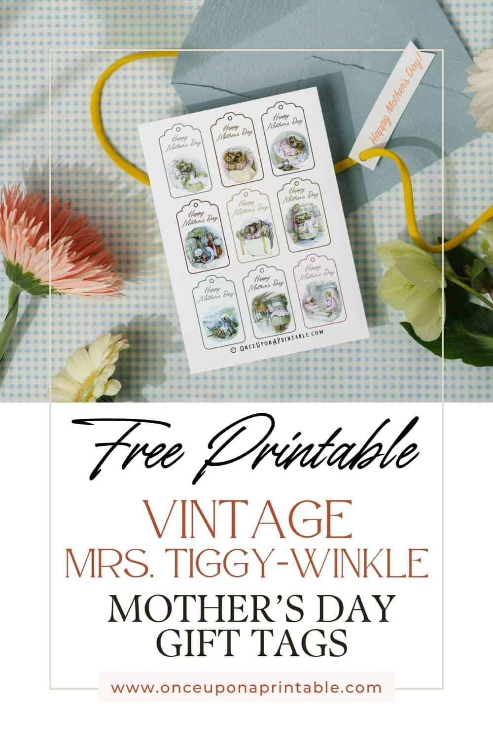 Mrs. Tiggy-Winkle Mother's Day Gift Tags Free Printable - Once Upon A ...
