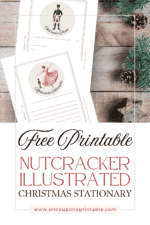 "The Nutcracker" Christmas Stationery Free Printables - Once Upon a ...