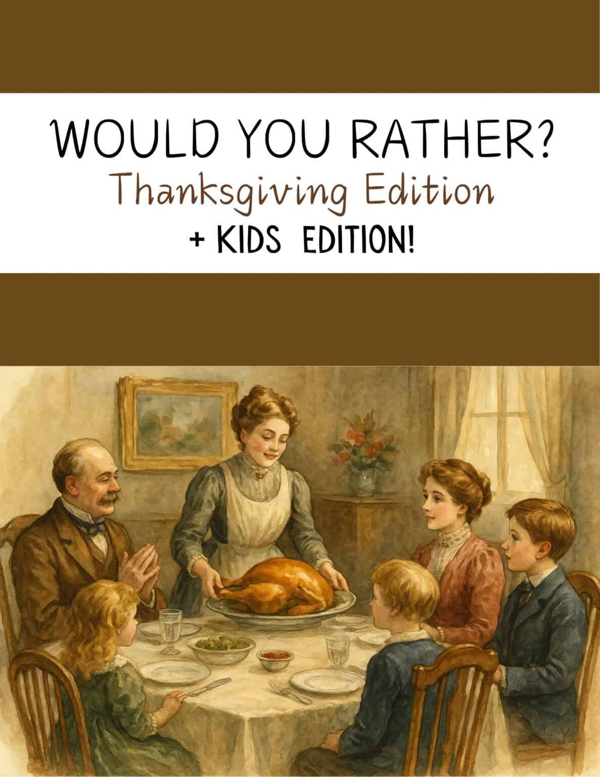 60+ Thanksgiving Would You Rather Questions - Once Upon a Printable