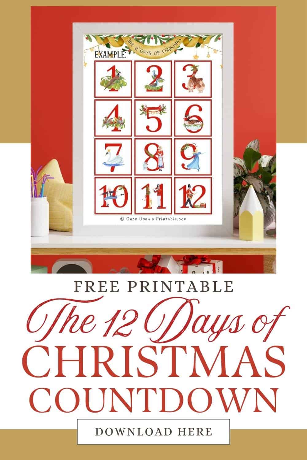 The 12 Days of Christmas Countdowns (Free to Print!) - Once Upon A ...