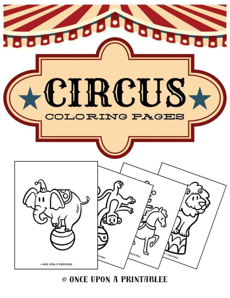 Circus Coloring Pages (Free Printables) - Once Upon a Printable